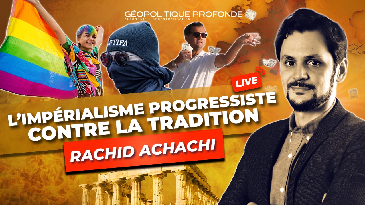 Géopolitique de L'Idéologie Moderne Progressiste Avec Rachid Achachi ...