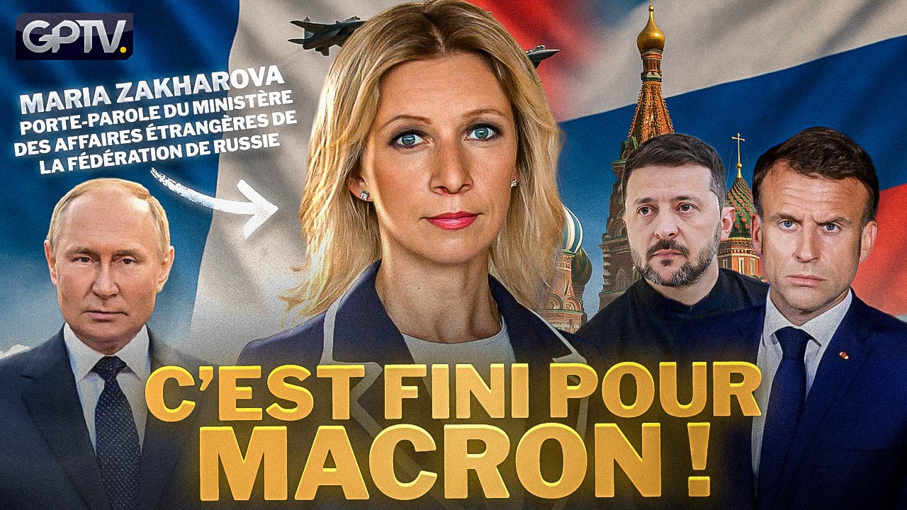Maria Zakharova dit toute la vérité sur Macron et Zelensky ...